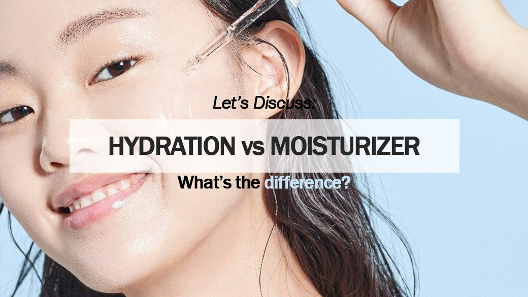 Moisturizer vs Hydration: Which one do you need and what's the differe ...